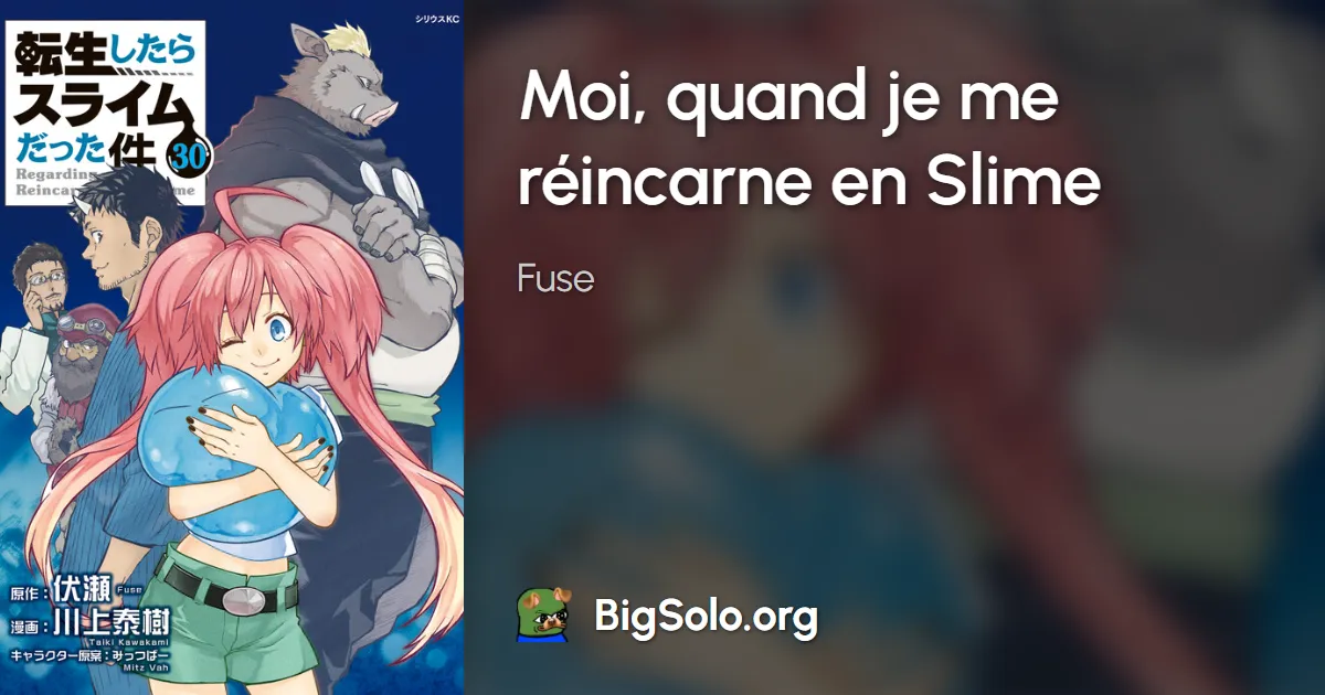BigSolo - Moi, quand je me réincarne en Slime (Manga VF)